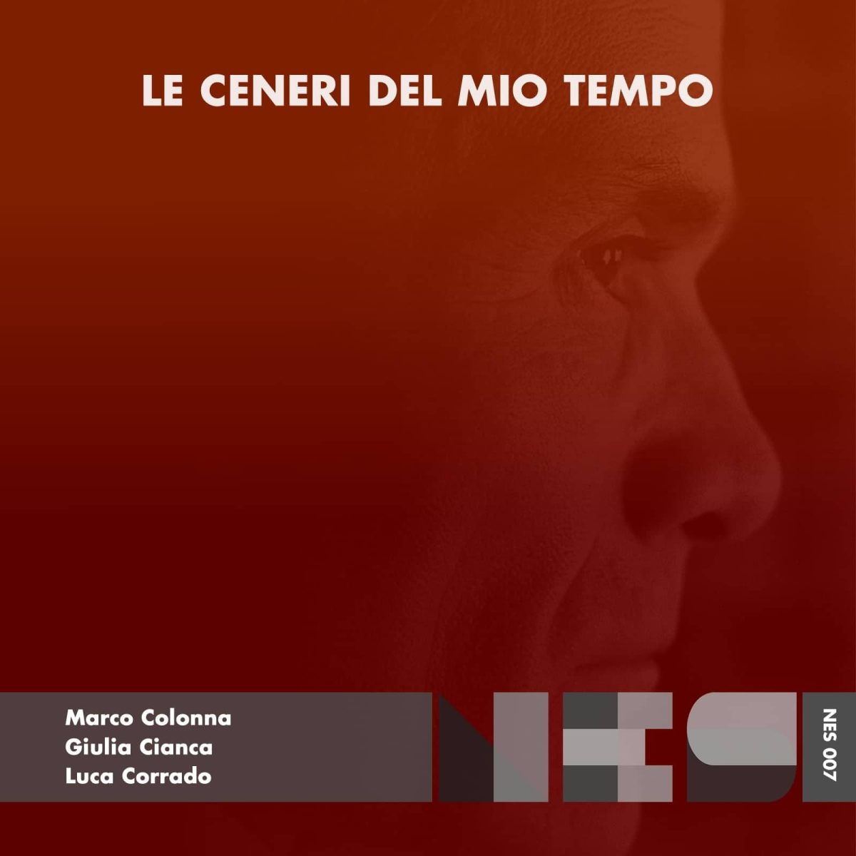 Marco Colonna | Giulia Cianca | Luca Corrado – Le Ceneri Del Mio Tempo ...